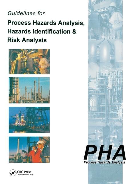 Guidelines for Process Hazards Analysis (PHA, HAZOP), Hazards ...