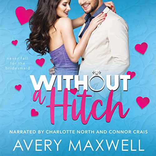 Without a Hitch (Audio Download): Avery Maxwell, Charlotte North ...