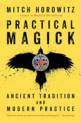 Practical Magick: Ancient Tradition and Modern Practice eBook ...