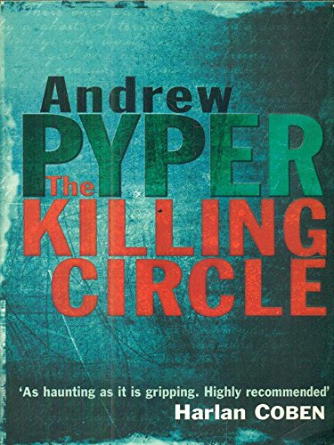 The Killing Circle: Amazon.co.uk: Pyper, Andrew: 9780007281701: Books