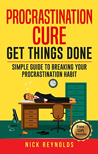 Procrastination Cure Get Things Done (Life Hacking (procrastination ...