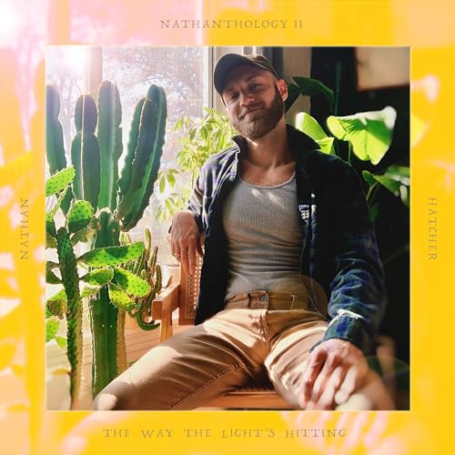 Amazon.co.jp: Nathanthology II: The Way The Light's Hitting : Nathan ...