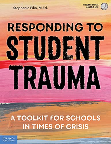 Amazon.com: Responding to Student Trauma: A Toolkit for Schools in ...