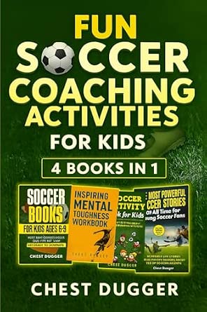 Fun Soccer Coaching Activities for Kids: 4 Books in 1: Coaching Youth ...
