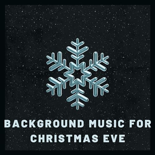 Amazon.com: Background Music for Christmas Eve : Christmas Hits ...