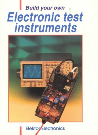 Electronic Test Instruments Build Your O: 9780905705378: Amazon.com: Books