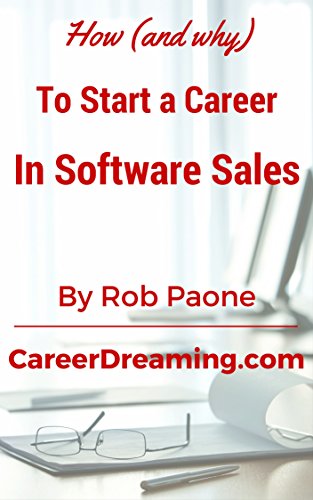 Amazon.com: How (and why) to Start a Career in Software Sales eBook ...
