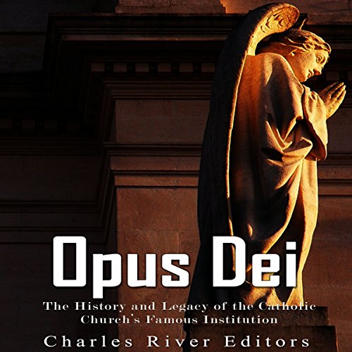 Amazon.com: Opus Dei: The History and Legacy of the Catholic Church's ...