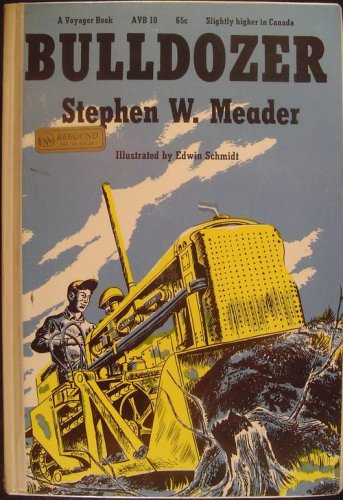 Bulldozer;: Stephen W. Meader: Amazon.com: Books