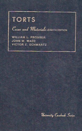 Cases and Materials on Torts (University Casebook Series): William L ...