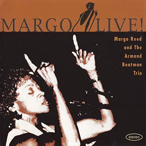 Margo Reed and The Armand Boatman Trio - Margo Live - Amazon.com Music