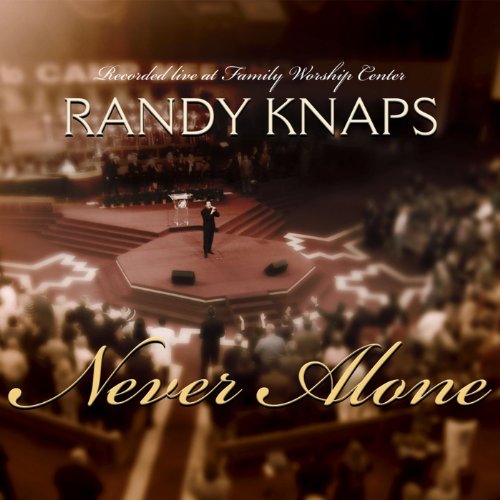 Play Never Alone by Randy Knaps on Amazon Music