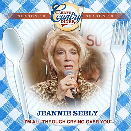 Play I'm All Through Crying Over You (Larry's Country Diner Season 18 ...
