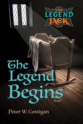 Amazon.com: The Legend of Jack: The Legend Begins eBook : Costigan ...