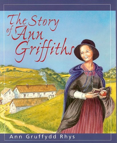 The Story of Ann Griffiths: Ann Gruffydd Rhys: 9781850492276: Amazon ...
