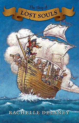 The Ship Of Lost Souls : Delaney, Rachelle: Amazon.ca: Books