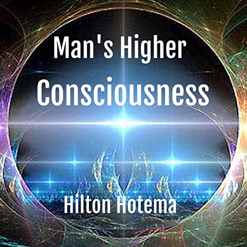Amazon.com: Man's Higher Consciousness (Audible Audio Edition): Hilton ...