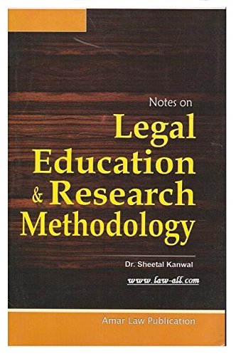 Amar Law Publication's Notes on Legal Education & Research Methodology ...