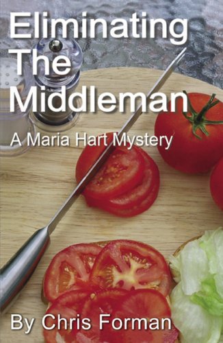 Eliminating the Middleman: Chris Forman: 9780741437716: Amazon.com: Books