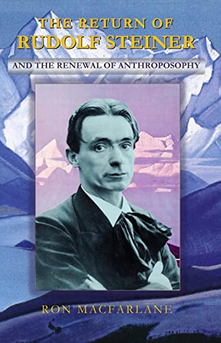 The Return of Rudolf Steiner and the Renewal of Anthroposophy - Kindle ...