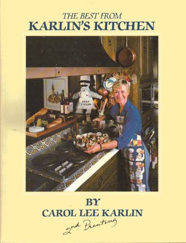 The best from Karlin's kitchen: Carol Lee Karlin: 9780961594107: Amazon ...