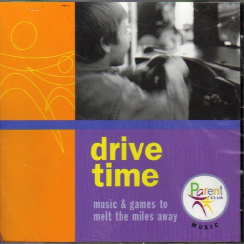 Various - Parent Club Drive Time - music & games to melt the miles away ...