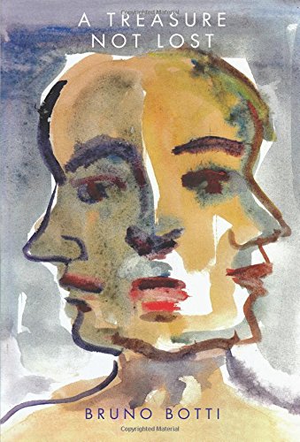 A Treasure Not Lost: Bruno Botti: 9781622957651: Amazon.com: Books