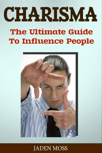 Amazon.com: Charisma - The Ultimate Guide To Influence People: Learn ...