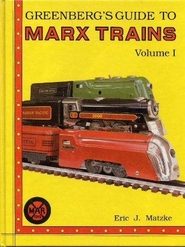 Greenberg's Guide to Marx Trains, Vol. 1: Eric J. Matzke: 9780897781312 ...