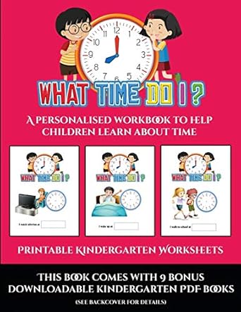 Printable Kindergarten Worksheets (What time do I?): A personalised ...