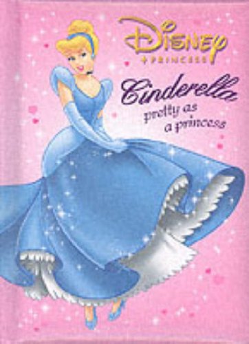 Buy Cinderella - Pretty as a Princess Book Online at Low Prices in ...