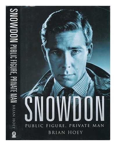 Snowdon: Public Figure, Private Man: Hoey, Brian: 9780750938679: Amazon ...