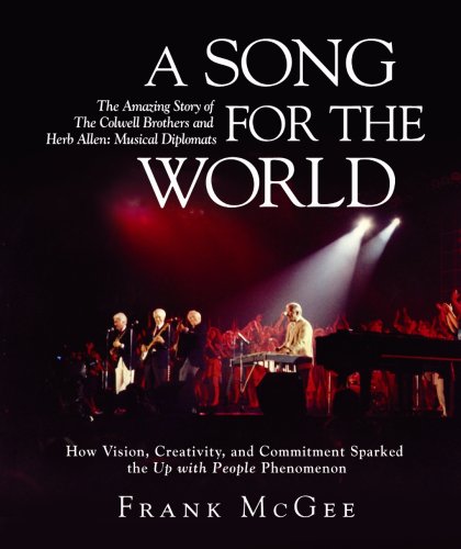 A Song for the World: The Amazing Story of the Colwell Brothers and ...