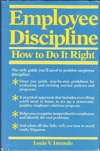 Employee Discipline: How to Do It Right: Imundo, Louis V ...