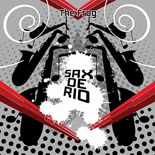 Play Sax De Rio by The Frog on Amazon Music