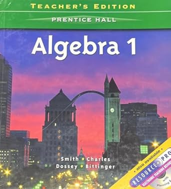 Prentice Hall Classics: Algebra 1: Stanley A. Smith, Randall I. Charles ...
