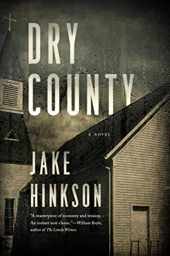 Dry County: A Novel - Kindle edition by Hinkson, Jake. Mystery ...