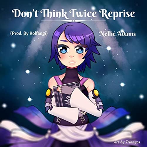Don`t Think Twice Reprise de Nellie Adams en Amazon Music Unlimited