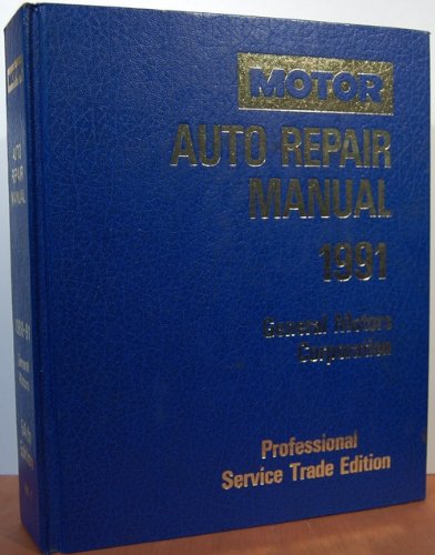 Motor Auto Repair Manual : General Motors Corporation 1988-1991 ...