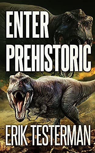 Enter Prehistoric (West Of Prehistoric Book 2) - Kindle edition by ...