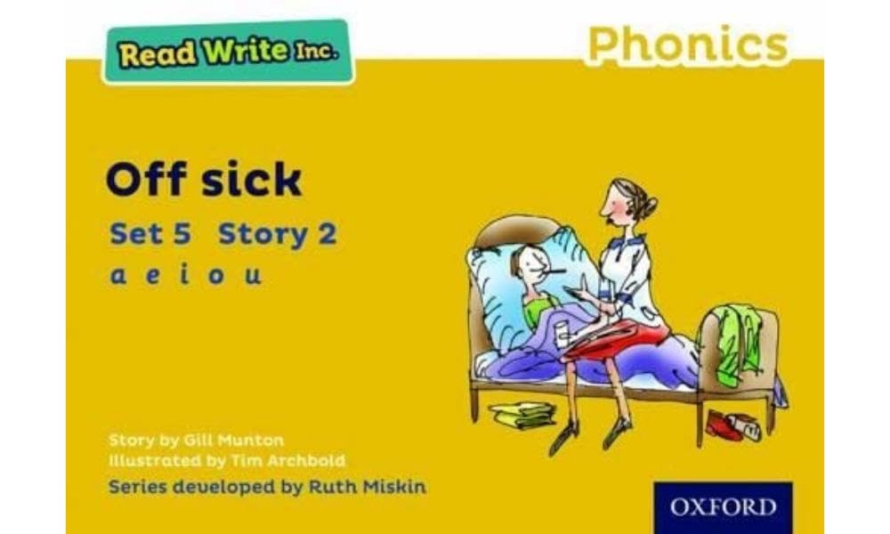 Off Sick (Yellow Set 5 Storybook 2) (Read Write Inc. Phonics) : Munton ...