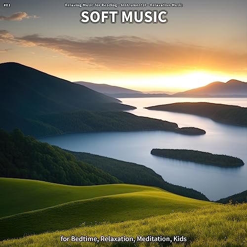 #01 Soft Music for Bedtime, Relaxation, Meditation, Kids by Relaxing ...