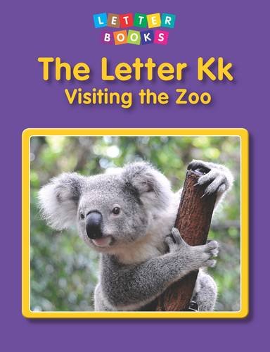 The Letter Kk: Visiting the Zoo (Letter Books): Endres, Hollie J ...