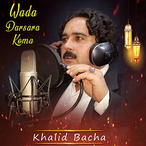 Wada Darsara Koma - Single by Khalid Bacha on Amazon Music - Amazon.com