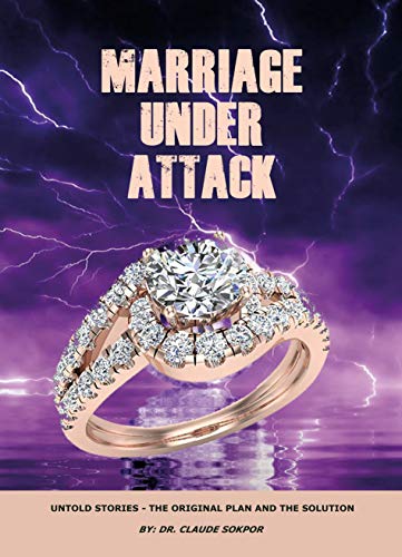 MARRIAGE UNDER ATTACK: Untold Stories-The Original Plan and The ...