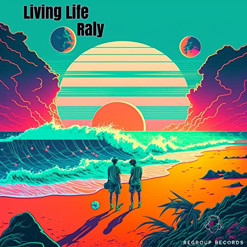 Écouter Living Life de Raly sur Amazon Music Unlimited
