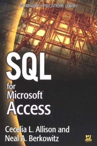 Sql For Microsoft Access Wordware Applications Library By C Allison 2005 02 01 Unknown