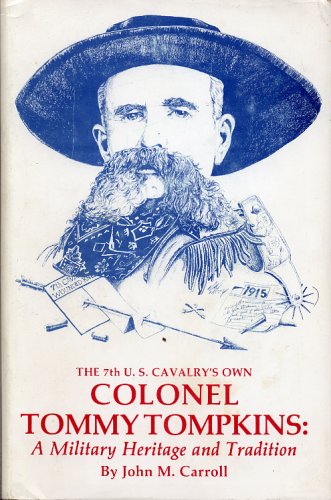 Amazon | The Seventh U. S. Cavalry's Own Colonel Tommy Tompkins: A ...