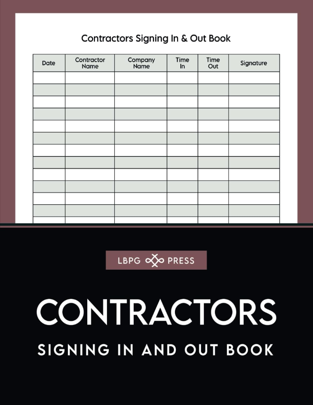 Contractors Signing In and Out Book: Record Log for Visitors and ...