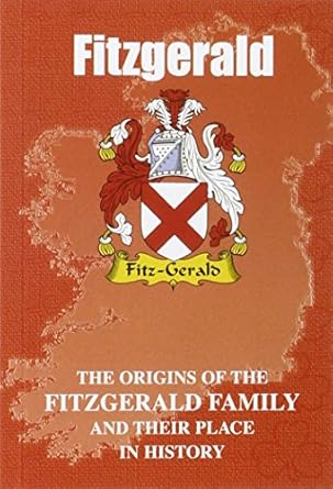 Fitzgerald: The Origins of the Fitzgerald Family and Their Place in ...
